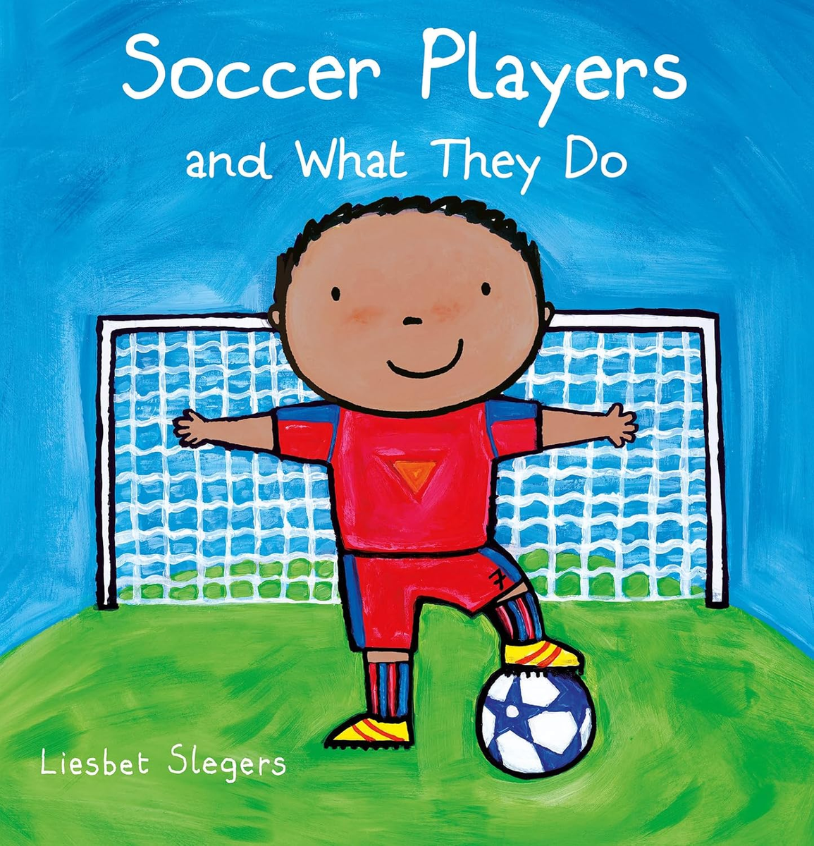 Soccer Players and What They Do – SOCCER BOOKS