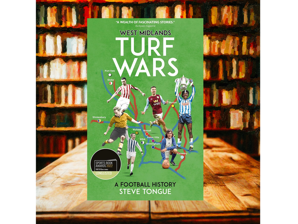 West Midlands Turf Wars: A Football History – SOCCER BOOKS