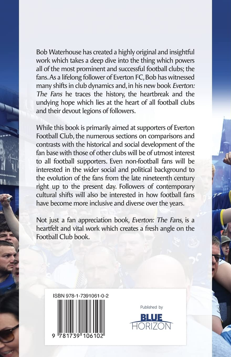 Everton: The Fans Born, Not Manufactured – SOCCER BOOKS