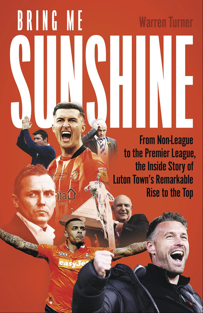 Bring Me Sunshine: From Non-League to the Premier League – SOCCER BOOKS