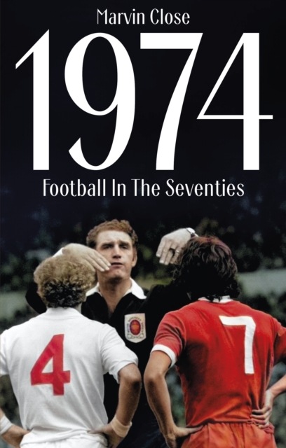1974: Football In The Seventies – SOCCER BOOKS