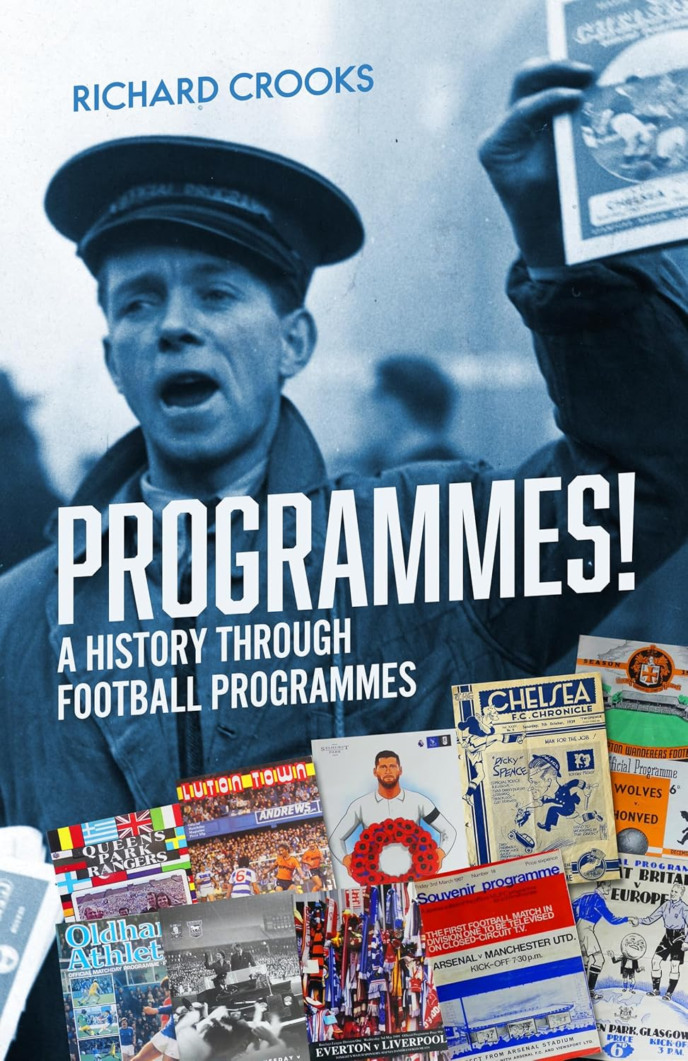 Programmes! A History Through Football Programmes – SOCCER BOOKS