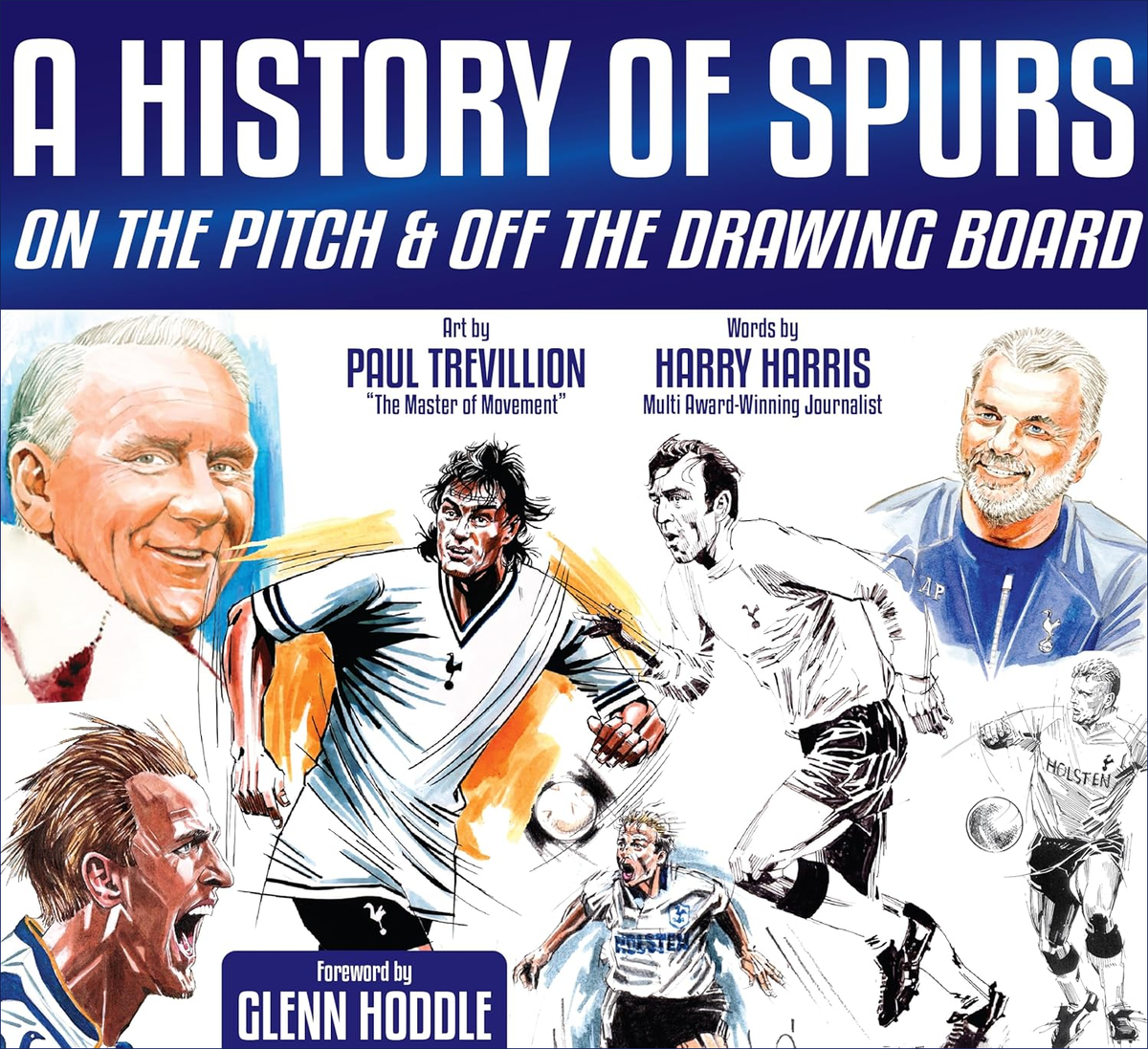 A History of Spurs On The Pitch and Off The Drawing Board – SOCCER BOOKS
