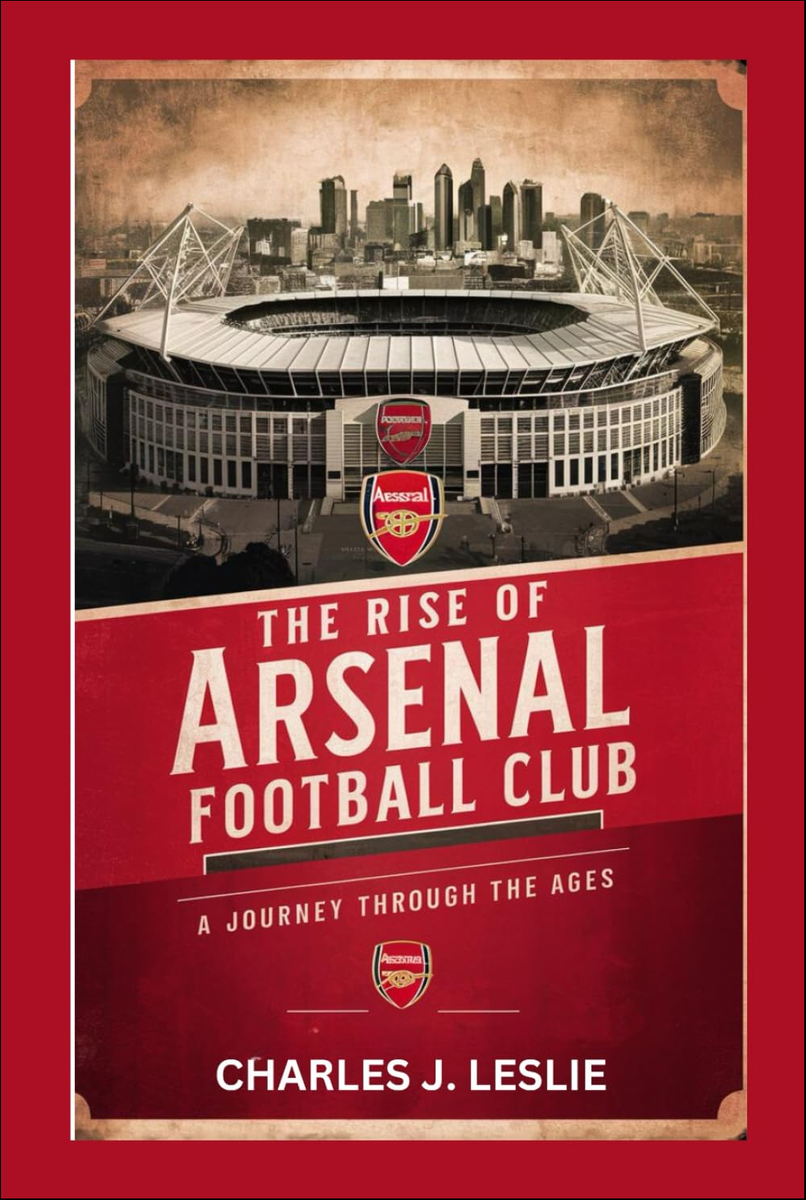 The Rise of Arsenal Football Club – SOCCER BOOKS