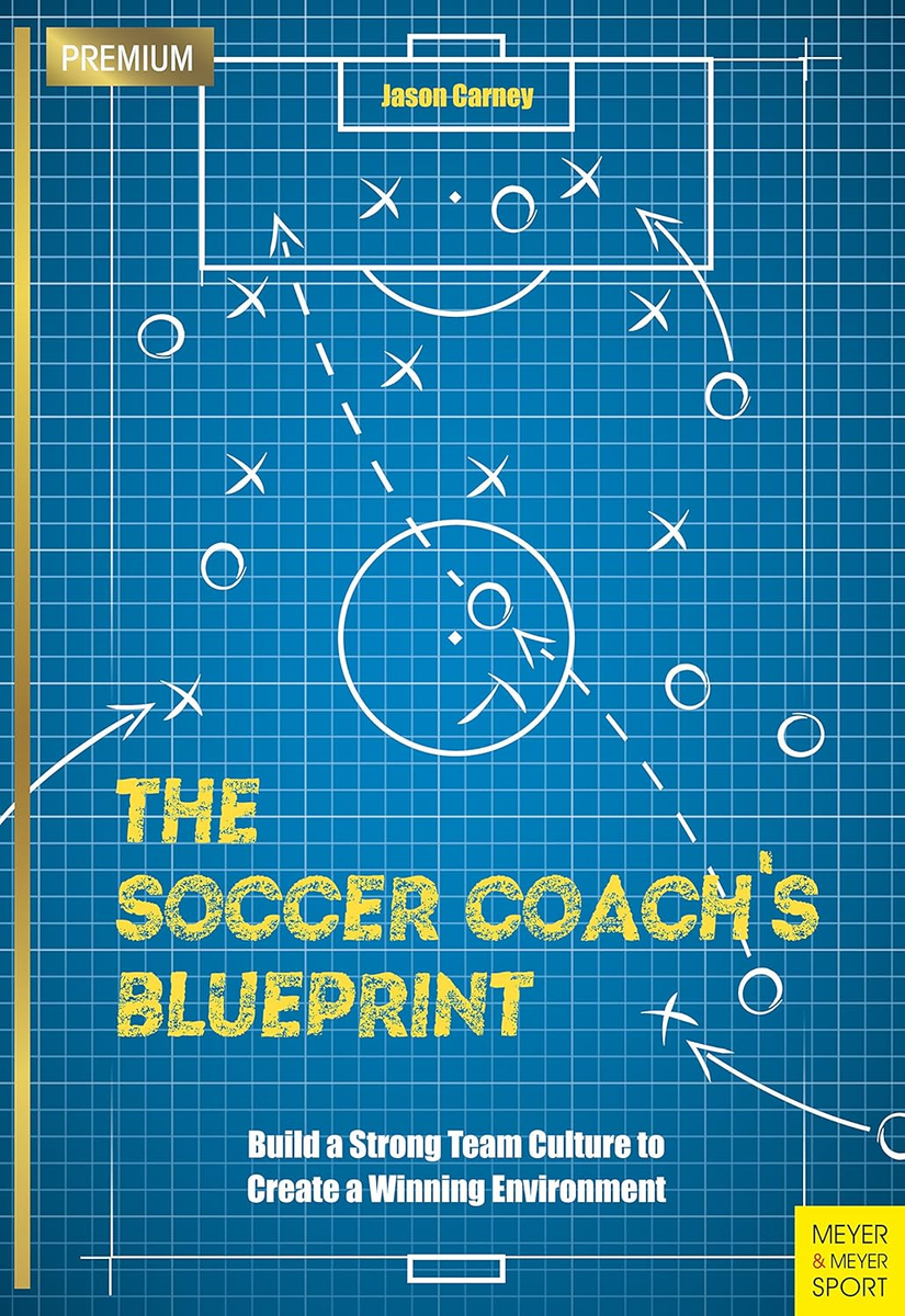 The Soccer Coach's Blueprint – SOCCER BOOKS