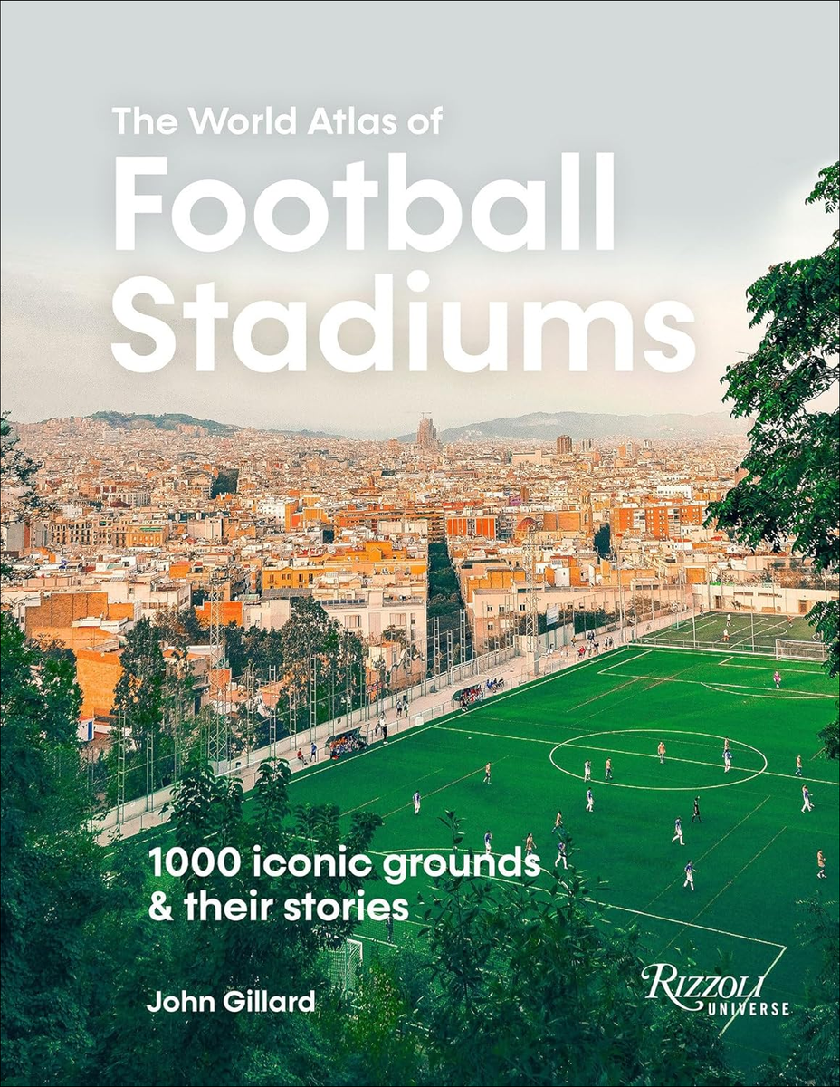 The World Atlas of Football Stadiums – SOCCER BOOKS