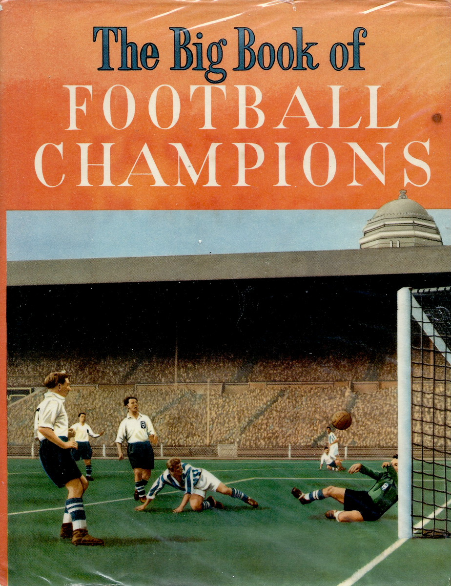 The Big Book of Football Champions 1954 – SOCCER BOOKS