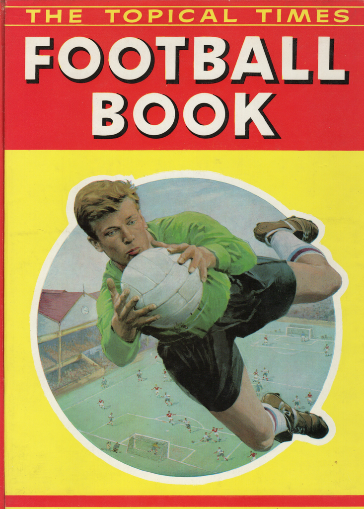 The Topical Times Football Book 1961-1962 – SOCCER BOOKS